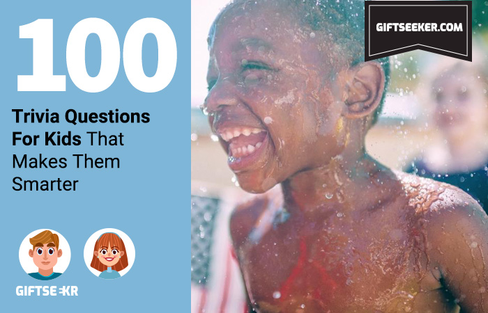 100 Trivia Questions For Kids That Will Tickle Their Mind